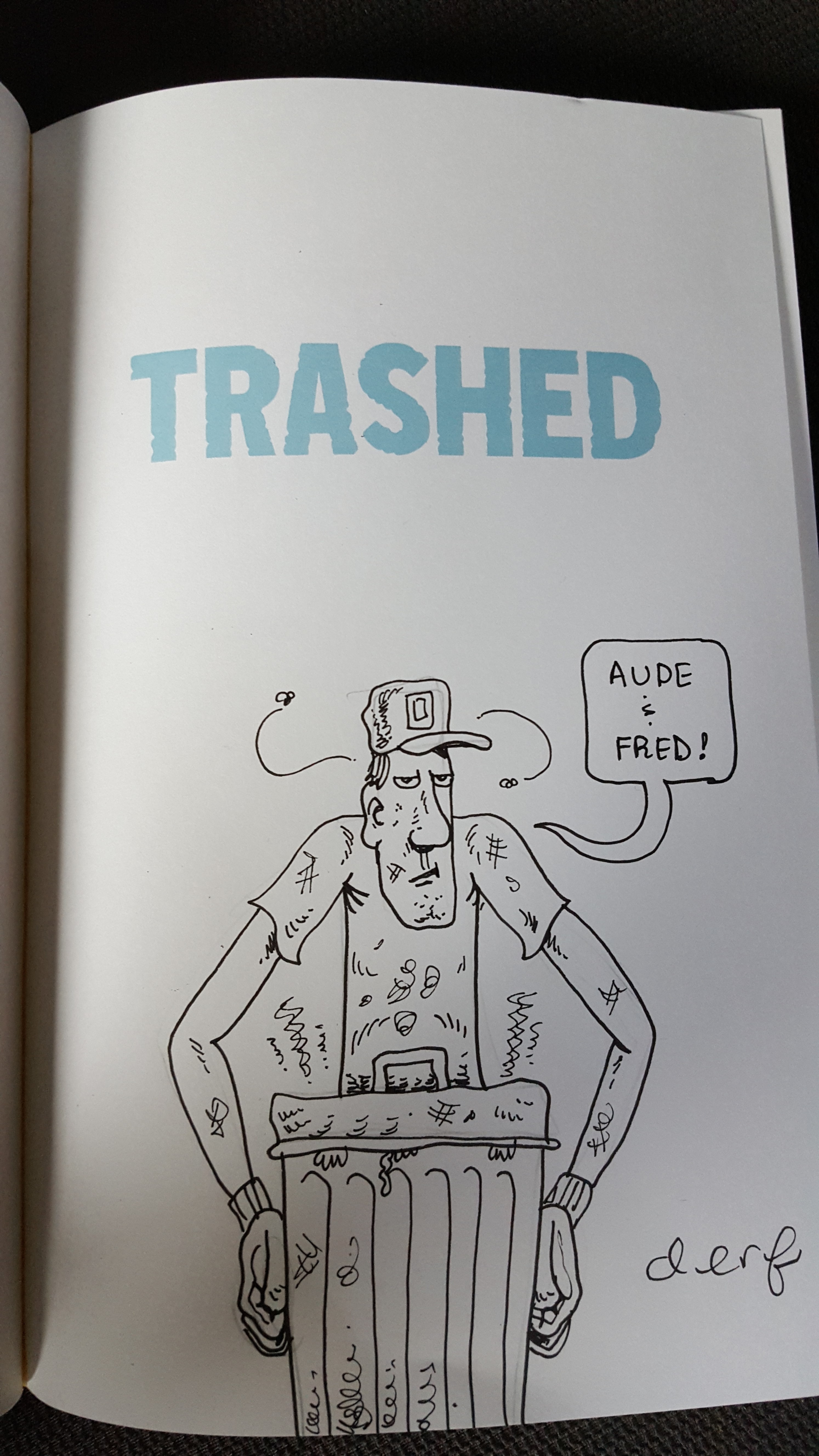 Derf Backderf, Dédicace de DERF dans "TRASHED " - Sketch