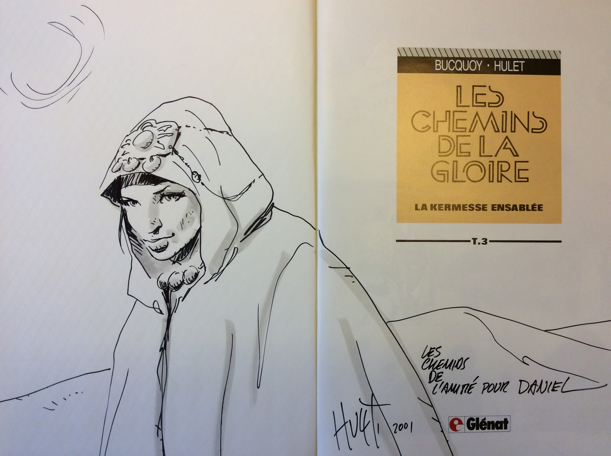 Daniel Hulet, Les chemins de la gloire - Dédicace