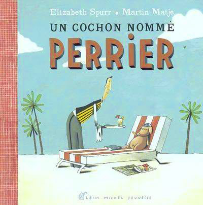 Martin Matje, Gouache pour "Un Cochon nommé Perrier" - Illustration ...