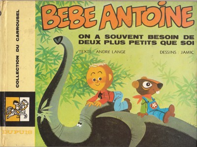 Jamic, Bébé Antoine « On a souvent besoin de deux plus petits que soi ...