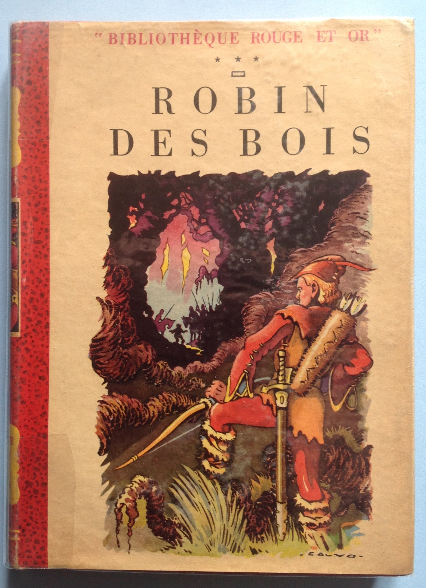 Calvo Robin des Bois , illustration Couleur Directe G.P 1949 + Envoi de ...