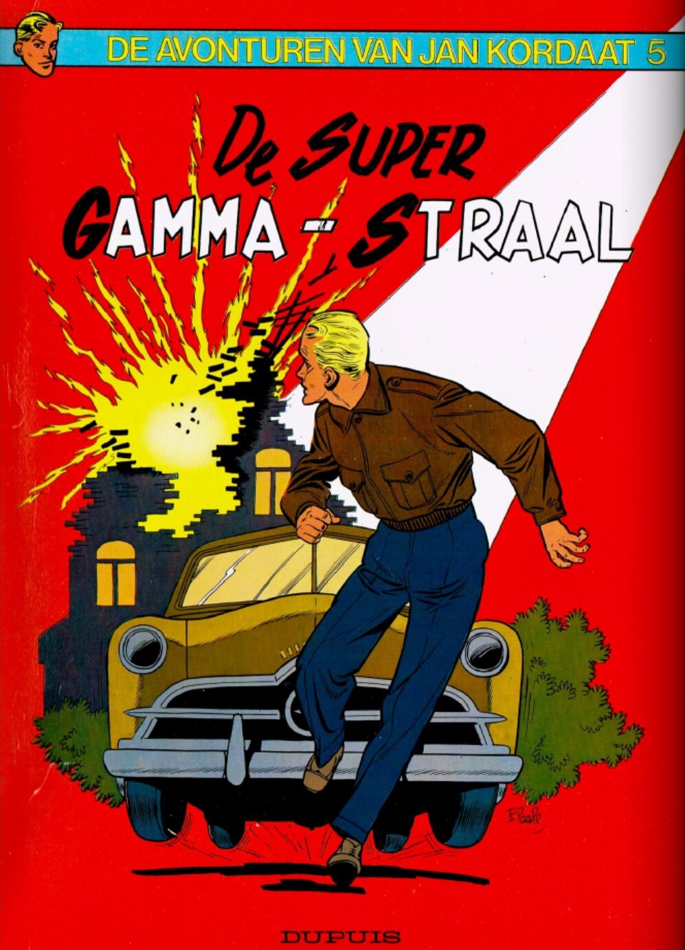 Eddy Paape, Jean Valhardi - Le rayon super-gamma / Jan Kordaat - Super ...